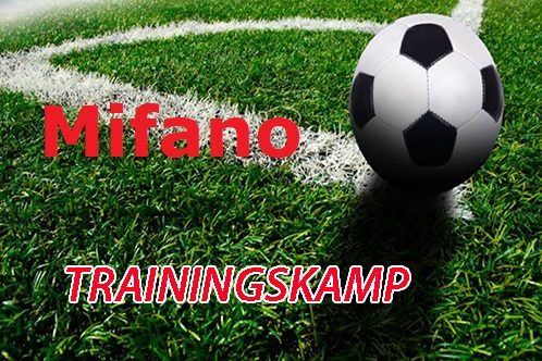 Trainingskamp voor de selectie van Mifano | V.V. Mifano